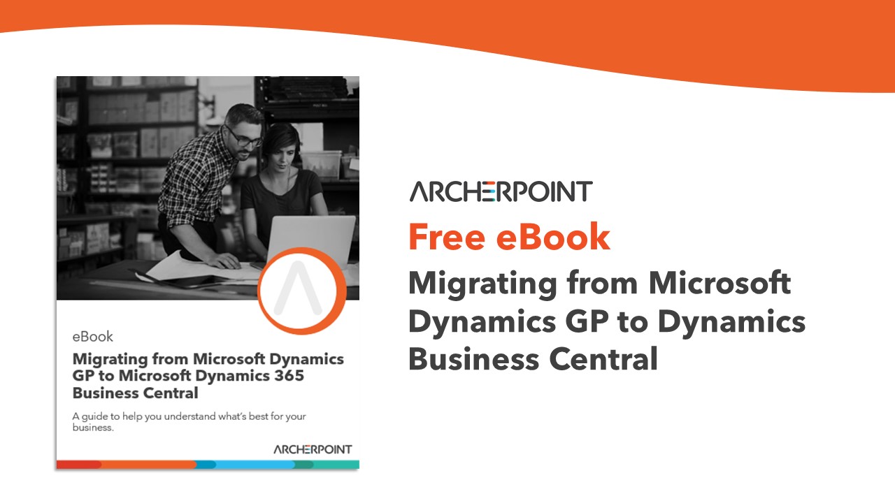 Migrating from Microsoft Dynamics GP to Dynamics 365 Business Central ... Migrating from Microsoft Dynamics GP to Dynamics 365 Business Central ...