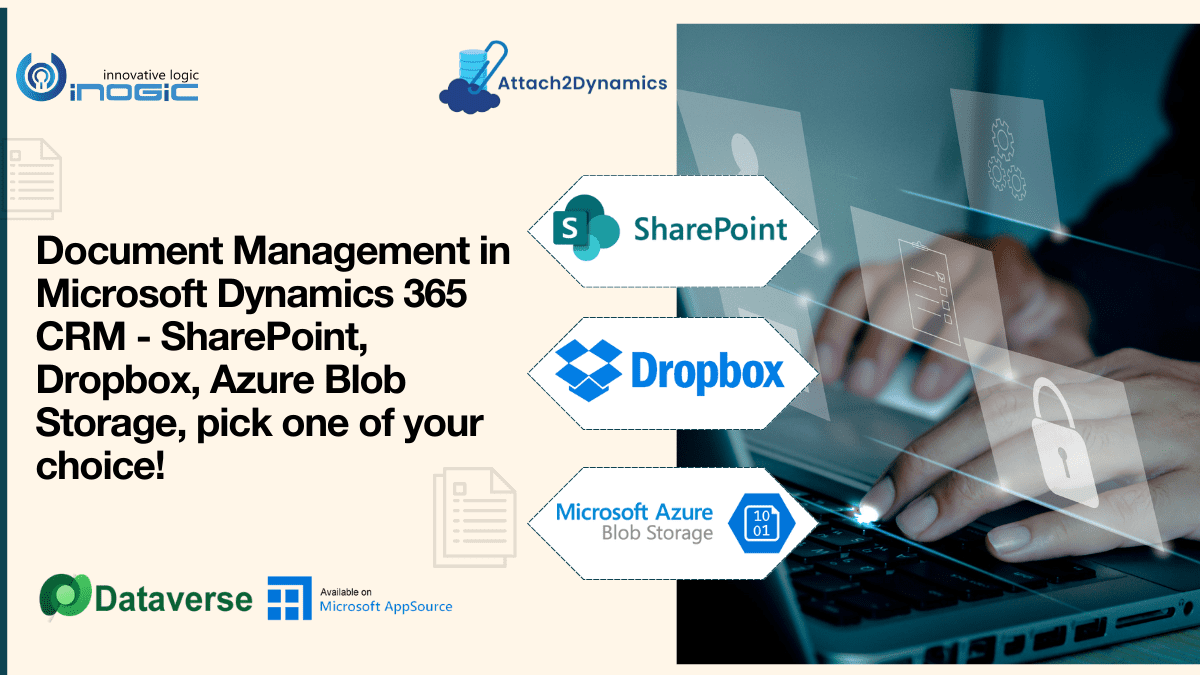 Document Management in Microsoft Dynamics 365 CRM - SharePoint, Dropbox, Azure Blob Storage ...